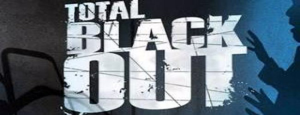 Total Blackout: Superando tus miedos